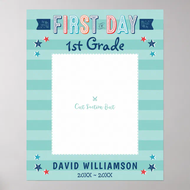 First Day of School Blue Stripe Photo Frame Cutout Poster | Zazzle