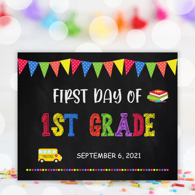 First Day Of School Sign | 1st Grade Poster | Zazzle
