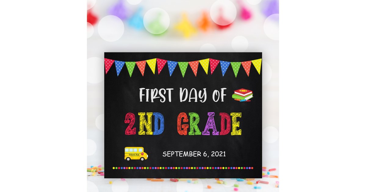 First Day Of School Sign | 2nd Grade Poster | Zazzle