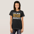 First Generation College Graduate T-Shirt | Zazzle