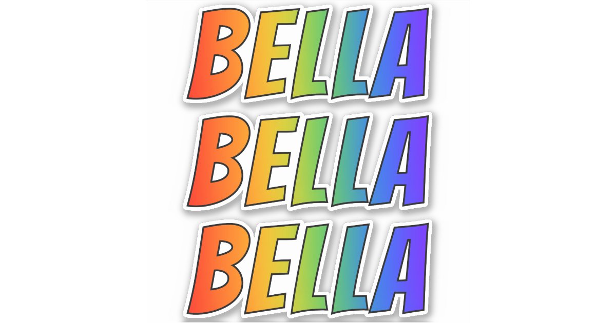 First Name "BELLA" w/ Fun Rainbow Coloring Sticker | Zazzle