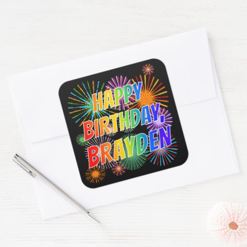 First Name "BRAYDEN", Fun "HAPPY BIRTHDAY" Square Sticker | Zazzle