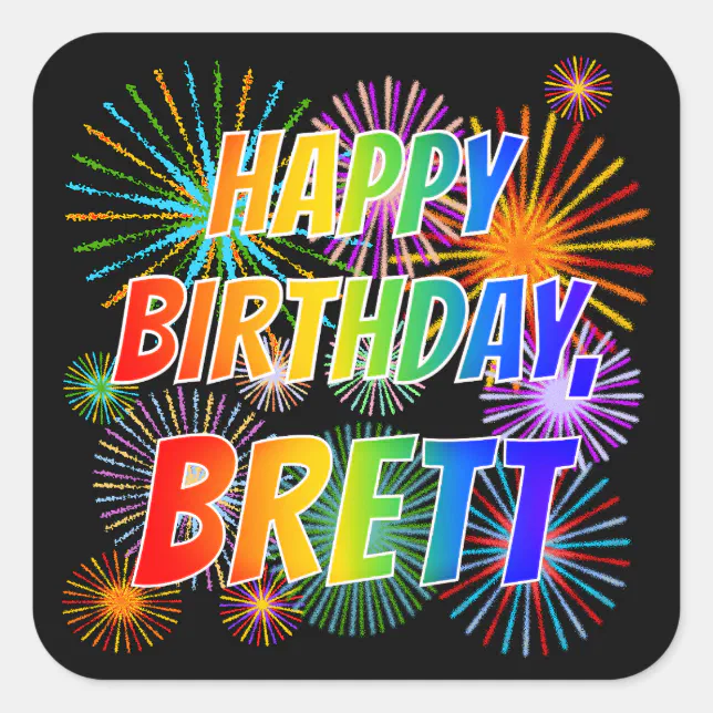 First Name "BRETT", Fun "HAPPY BIRTHDAY" Square Sticker | Zazzle