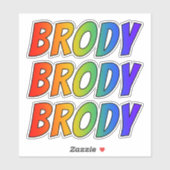 First Name "BRODY" w/ Fun Rainbow Coloring Sticker | Zazzle