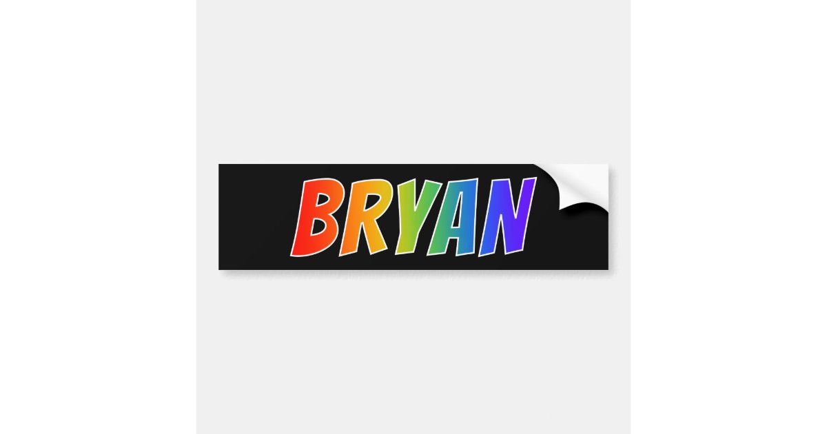 First Name "BRYAN": Fun Rainbow Coloring Bumper Sticker | Zazzle