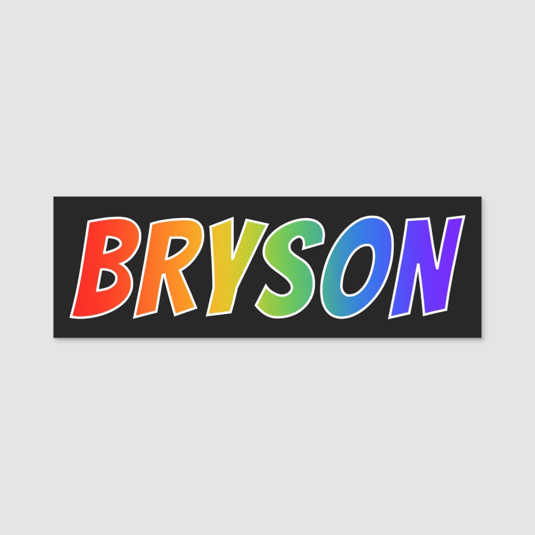 First Name "BRYSON": Fun Rainbow Coloring Name Tag | Zazzle