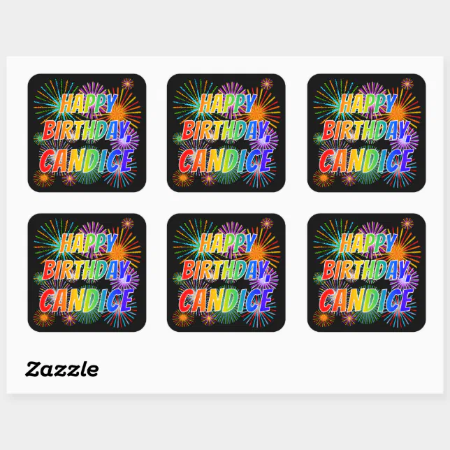 First Name "CANDICE", Fun "HAPPY BIRTHDAY" Square Sticker | Zazzle
