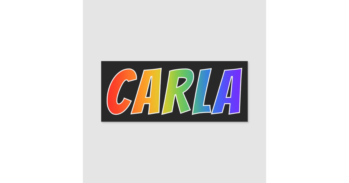 First Name "CARLA": Fun Rainbow Coloring Name Tag | Zazzle