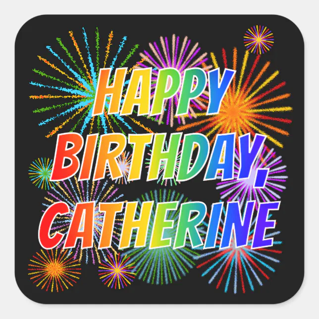 First Name "CATHERINE", Fun "HAPPY BIRTHDAY" Square Sticker | Zazzle