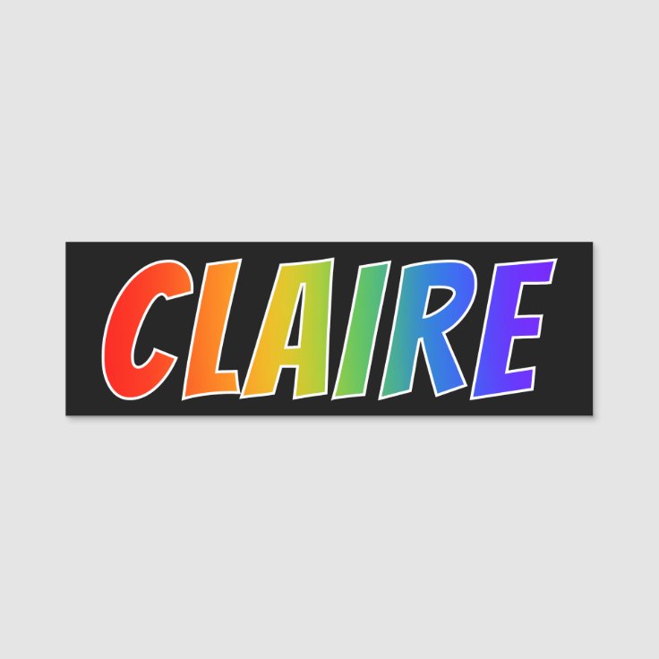 First Name "CLAIRE": Fun Rainbow Coloring Name Tag | Zazzle