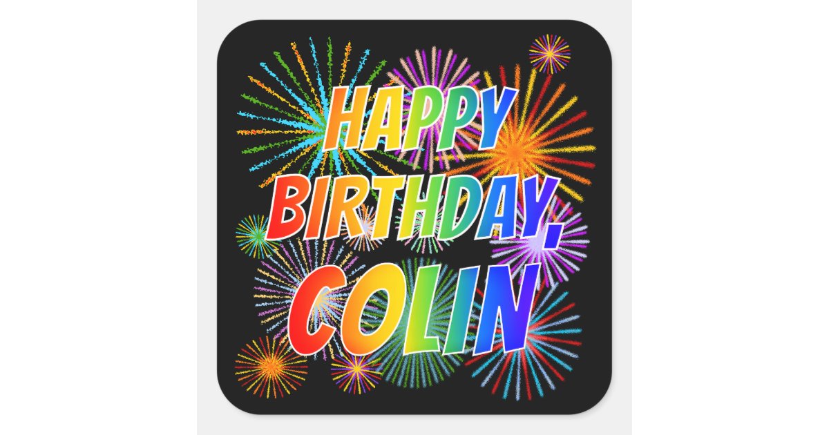 First Name "COLIN", Fun "HAPPY BIRTHDAY" Square Sticker | Zazzle