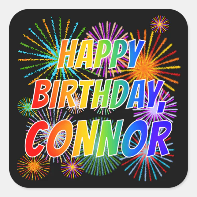 First Name "CONNOR", Fun "HAPPY BIRTHDAY" Square Sticker | Zazzle