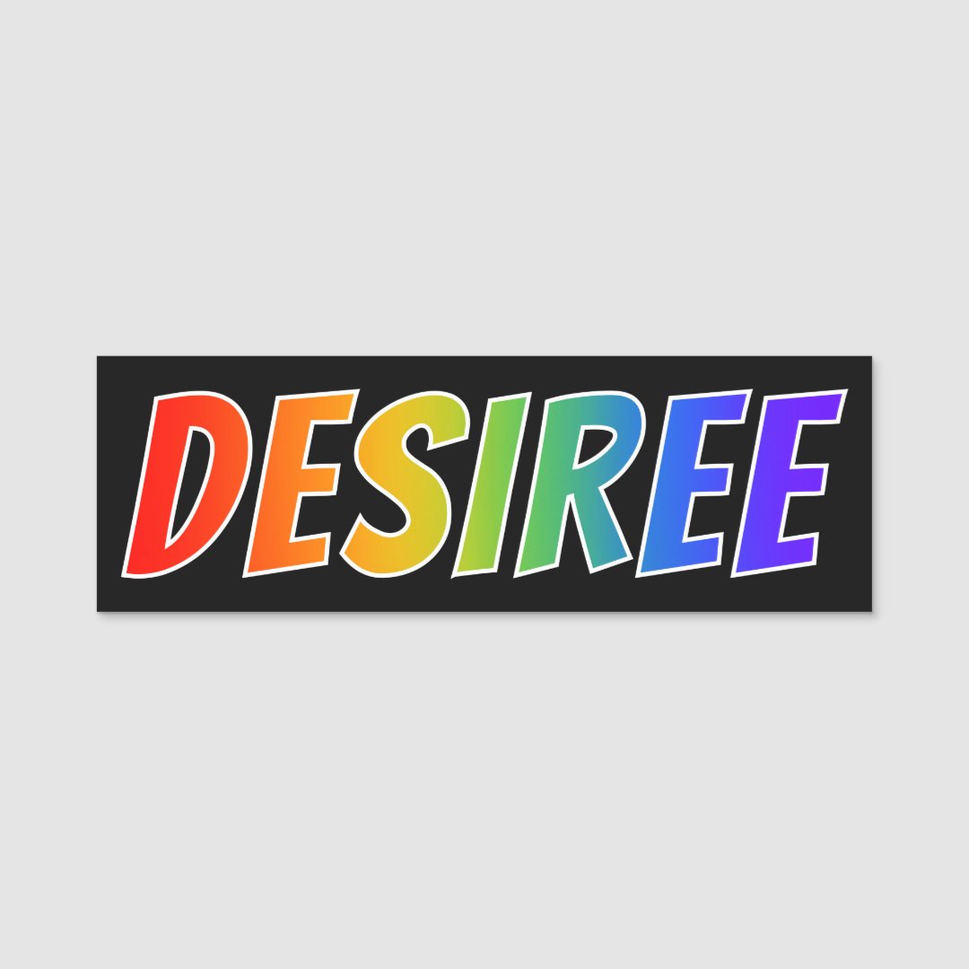 First Name "DESIREE": Fun Rainbow Coloring Name Tag | Zazzle