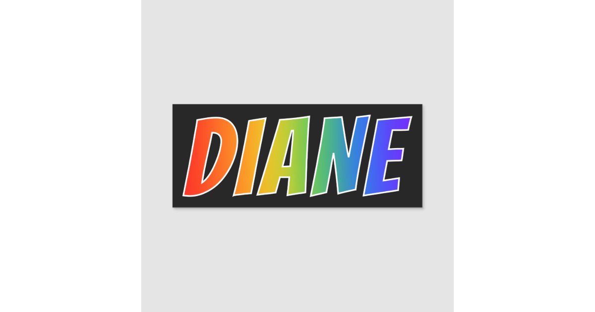First Name "DIANE": Fun Rainbow Coloring Name Tag | Zazzle