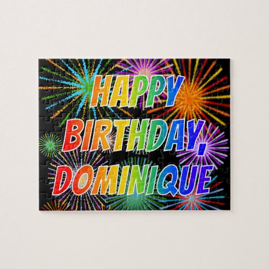 First Name "DOMINIQUE", Fun "HAPPY BIRTHDAY" Jigsaw Puzzle | Zazzle.com