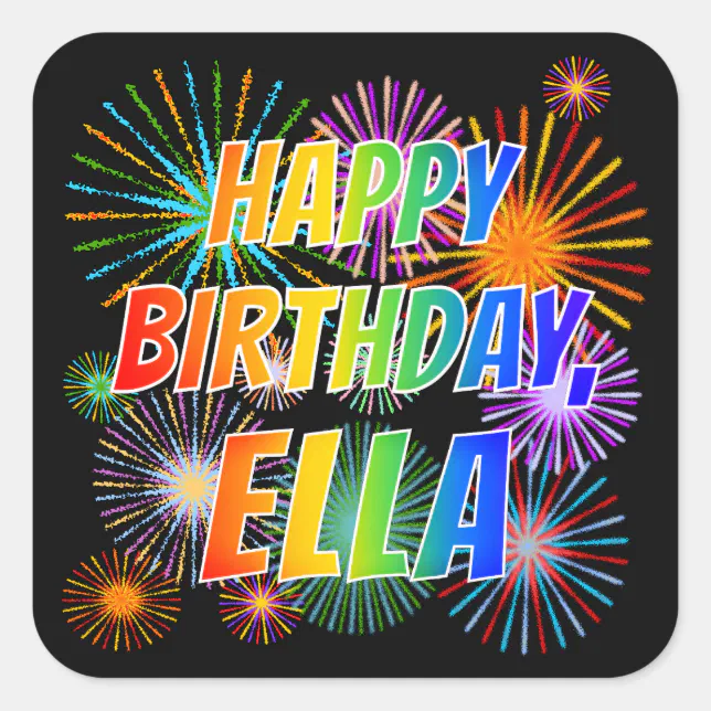 First Name "ELLA", Fun "HAPPY BIRTHDAY" Square Sticker | Zazzle