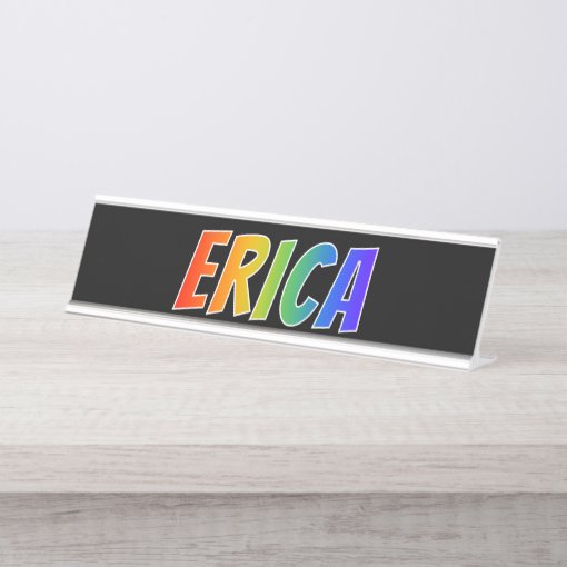 First Name "ERICA": Fun Rainbow Coloring Desk Name Plate | Zazzle
