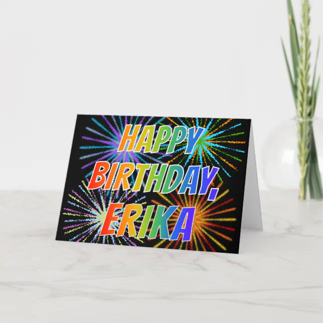 First Name "ERIKA" Fun "HAPPY BIRTHDAY" Card | Zazzle