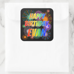 First Name "EVAN", Fun "HAPPY BIRTHDAY" Square Sticker | Zazzle