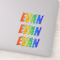 First Name "EVAN" w/ Fun Rainbow Coloring Sticker | Zazzle