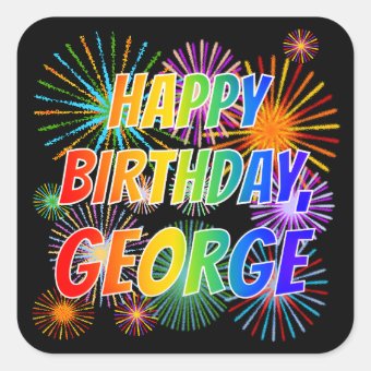 First Name "GEORGE", Fun "HAPPY BIRTHDAY" Square Sticker | Zazzle
