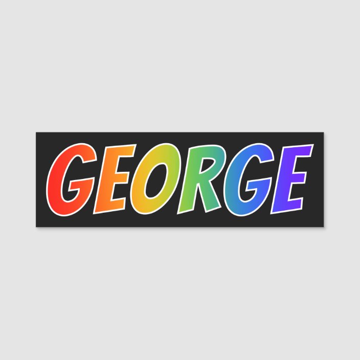 First Name "GEORGE": Fun Rainbow Coloring Name Tag | Zazzle.com