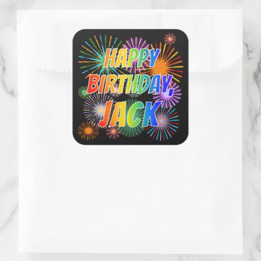 First Name "JACK", Fun "HAPPY BIRTHDAY" Square Sticker | Zazzle