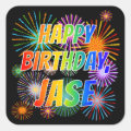 First Name "JASE", Fun "HAPPY BIRTHDAY" Square Sticker | Zazzle