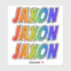 First Name "JAXON" w/ Fun Rainbow Coloring Sticker | Zazzle