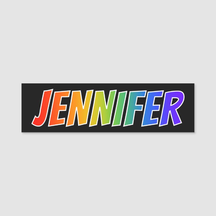 First Name "JENNIFER": Fun Rainbow Coloring Name Tag | Zazzle
