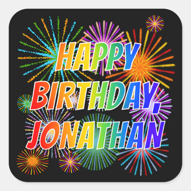First Name "JONATHAN", Fun "HAPPY BIRTHDAY" Square Sticker | Zazzle