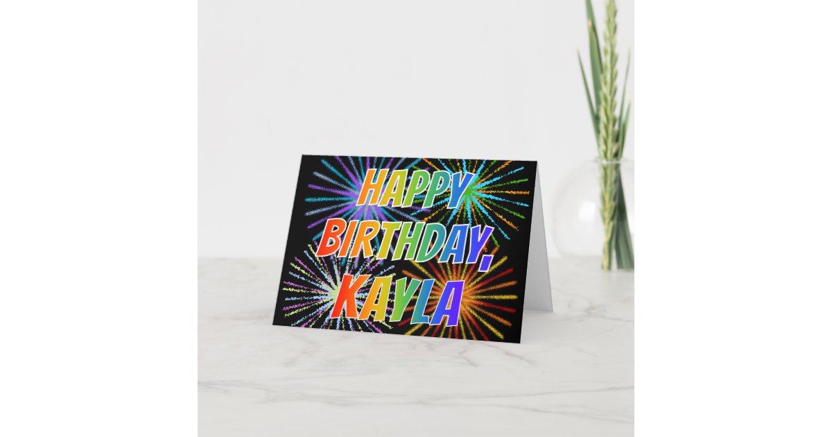 First Name "KAYLA" Fun "HAPPY BIRTHDAY" Card | Zazzle