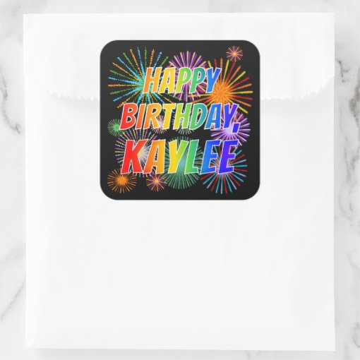 First Name "KAYLEE", Fun "HAPPY BIRTHDAY" Square Sticker | Zazzle