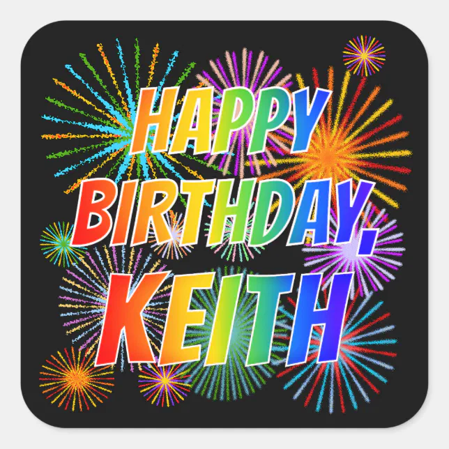 First Name "KEITH", Fun "HAPPY BIRTHDAY" Square Sticker | Zazzle