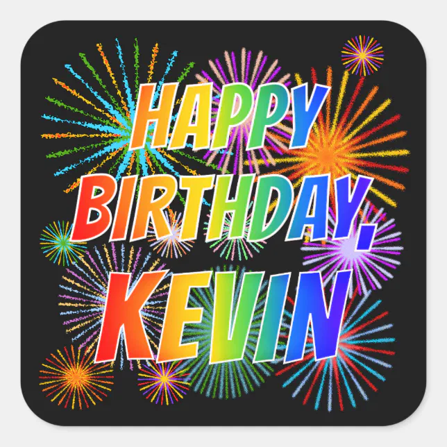First Name "KEVIN", Fun "HAPPY BIRTHDAY" Square Sticker | Zazzle