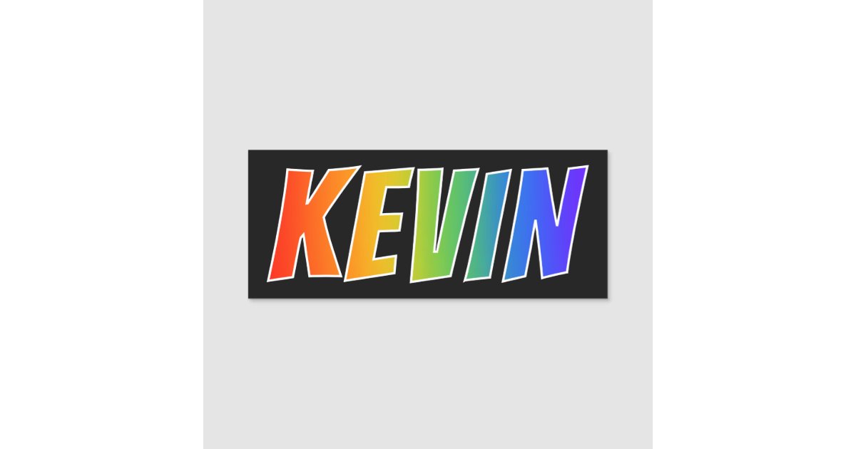 First Name "KEVIN": Fun Rainbow Coloring Name Tag | Zazzle