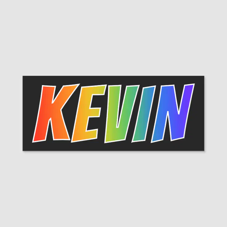 First Name "KEVIN": Fun Rainbow Coloring Name Tag | Zazzle