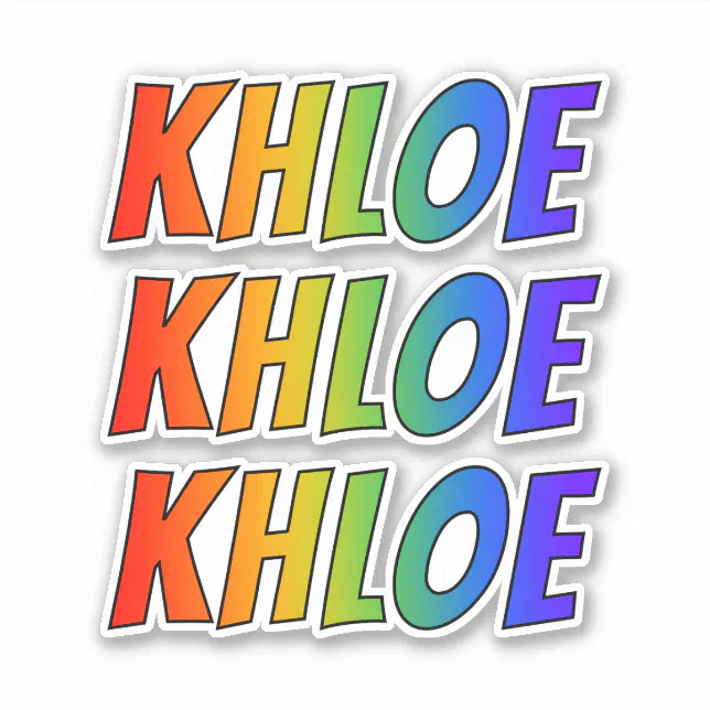 First Name "KHLOE" w/ Fun Rainbow Coloring Sticker | Zazzle