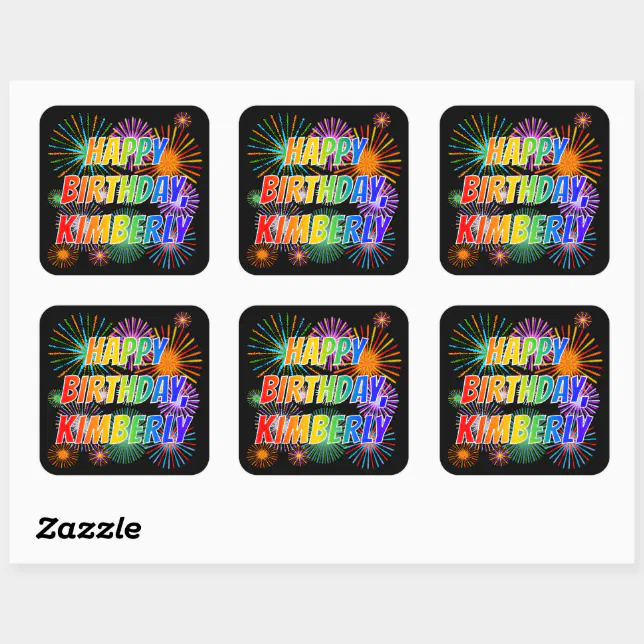 First Name "KIMBERLY", Fun "HAPPY BIRTHDAY" Square Sticker | Zazzle