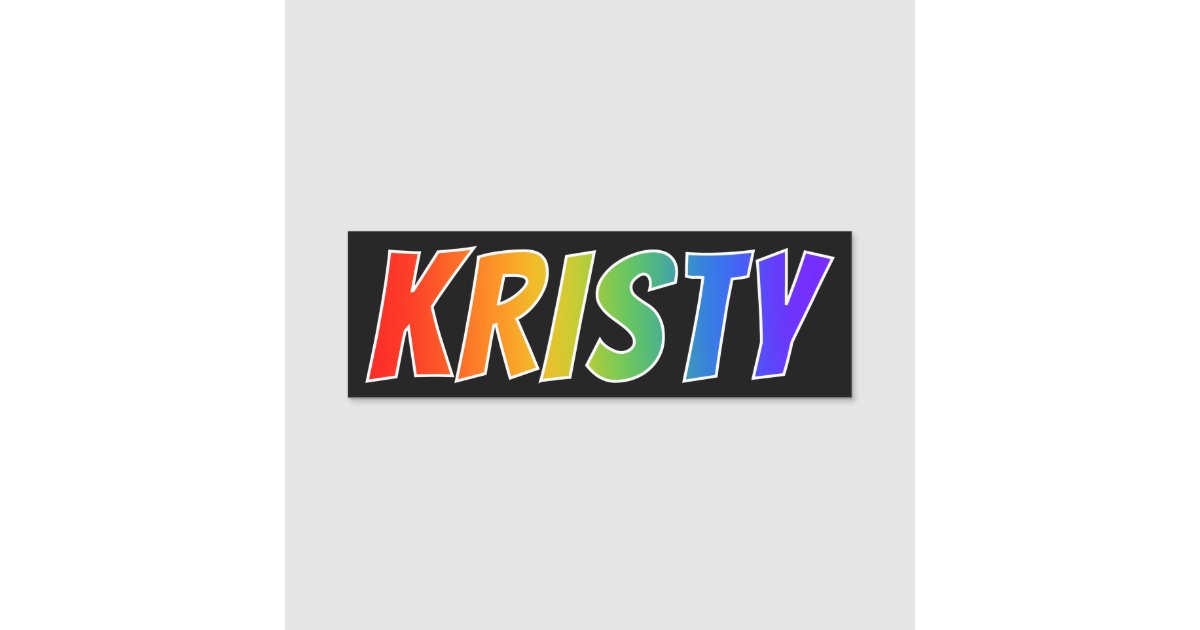 First Name "KRISTY": Fun Rainbow Coloring Name Tag | Zazzle