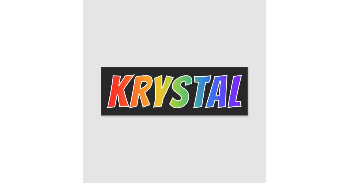 First Name "KRYSTAL": Fun Rainbow Coloring Name Tag | Zazzle