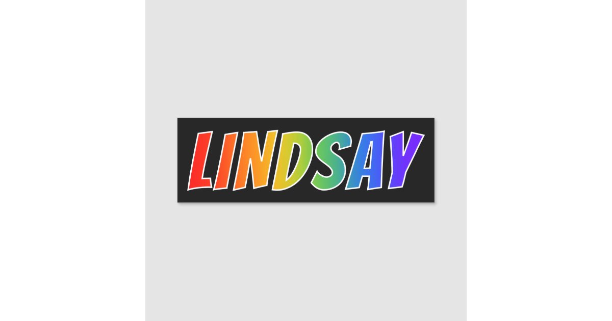 First Name "LINDSAY": Fun Rainbow Coloring Name Tag | Zazzle