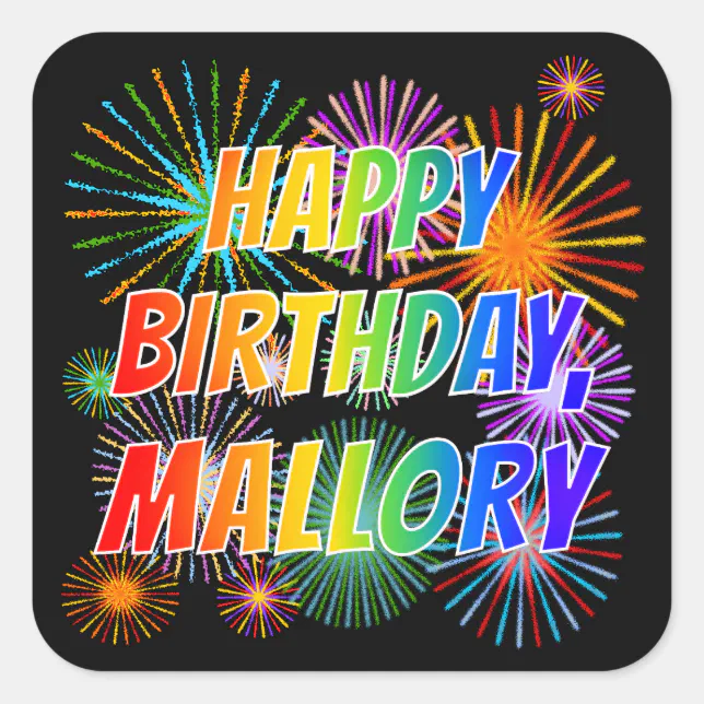 First Name "MALLORY", Fun "HAPPY BIRTHDAY" Square Sticker | Zazzle