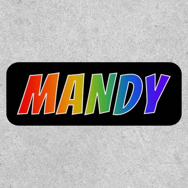 First Name "MANDY" ~ Fun Rainbow Coloring Patch | Zazzle