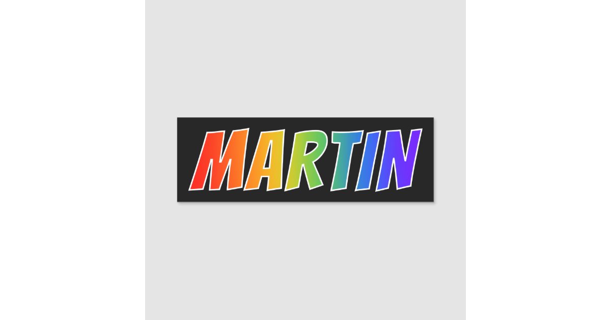 First Name "MARTIN": Fun Rainbow Coloring Name Tag | Zazzle