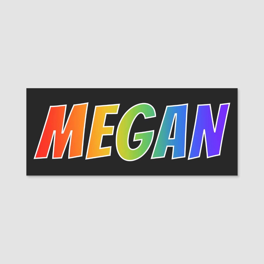 First Name "MEGAN": Fun Rainbow Coloring Name Tag | Zazzle