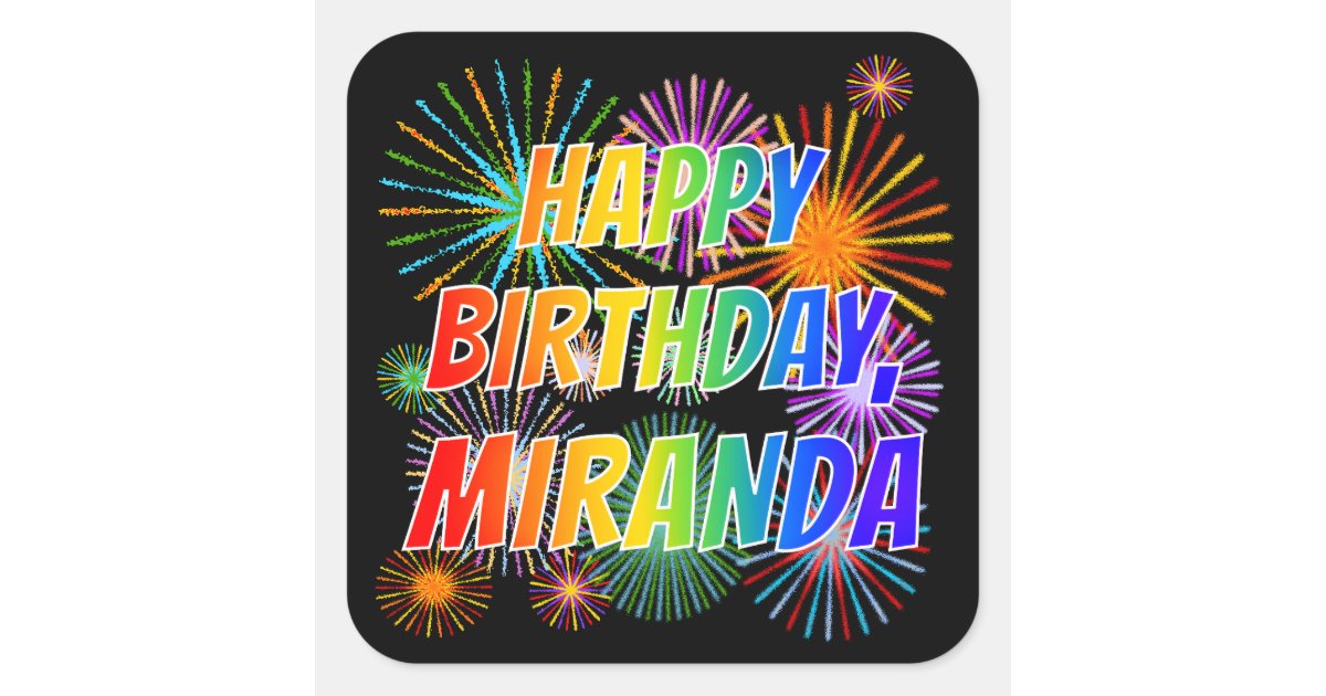 First Name "MIRANDA", Fun "HAPPY BIRTHDAY" Square Sticker | Zazzle