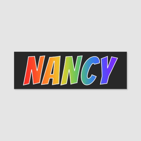 First Name "NANCY": Fun Rainbow Coloring Name Tag | Zazzle.com