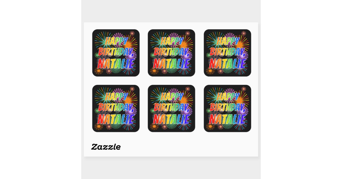 First Name "NATALIE", Fun "HAPPY BIRTHDAY" Square Sticker | Zazzle