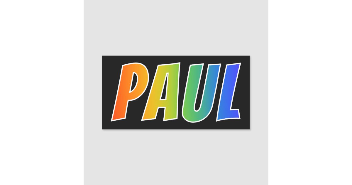 First Name "PAUL": Fun Rainbow Coloring Name Tag | Zazzle